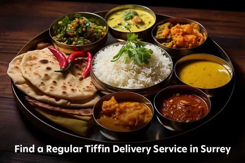 Find a Regular Tiffin Delivery Service in Surrey